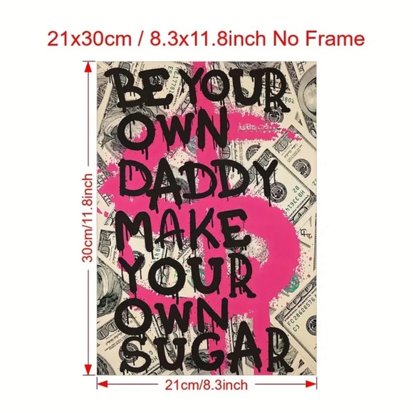 Art | Canvas Poster Be Your Own Daddy Make Your Own Sugar 8x11 Unframed | Poshmark